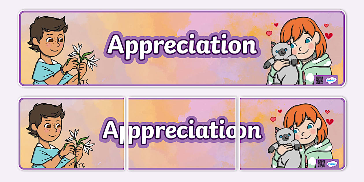Values Display Banner - Appreciation (teacher made) - Twinkl