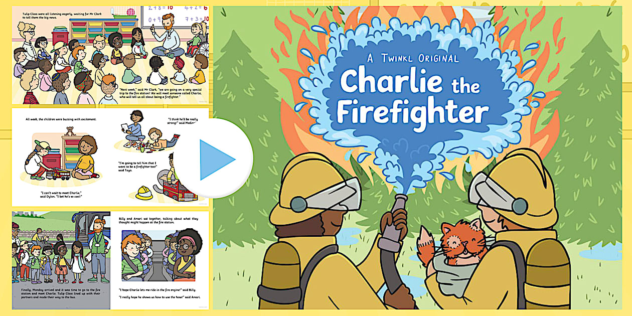 Charlie the Firefighter PowerPoint - Stories for People Who Help Us Topic