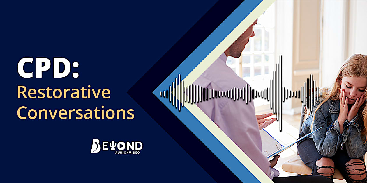 Restorative Conversations | Secondary CPD | 2 minute Audio Shot Podcast