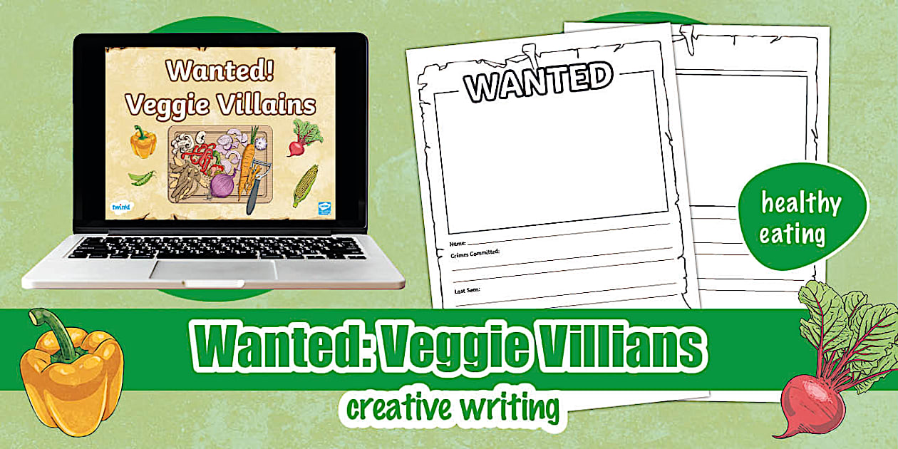Wanted: Veggie Villains Writing Activity Pack