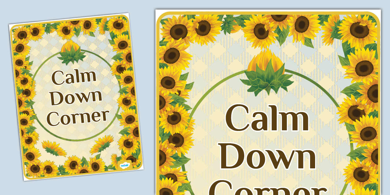 Sunflower-Themed Calm Down Corner Display Poster - Twinkl