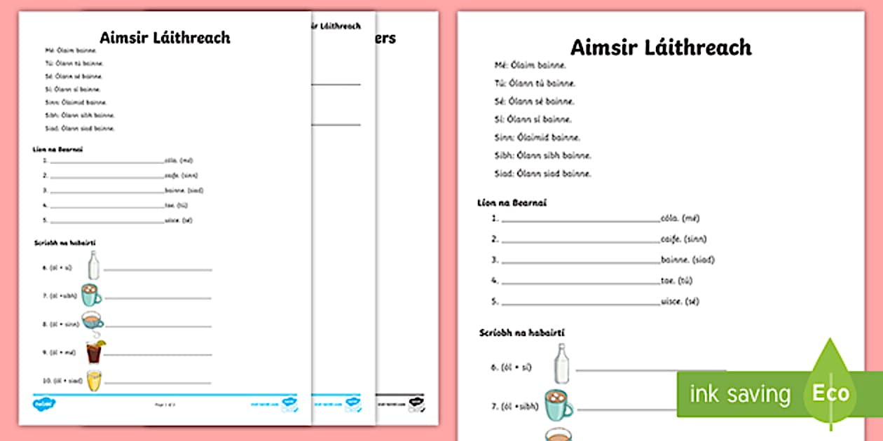 Black and White Gaeilge - Bia: Worksheet, An Aimsir Láithreach, Ól