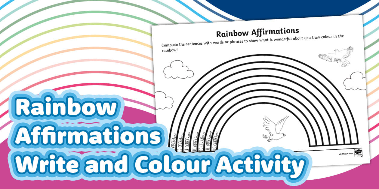 Rainbow Affirmations Write and Colour Activity - KS1
