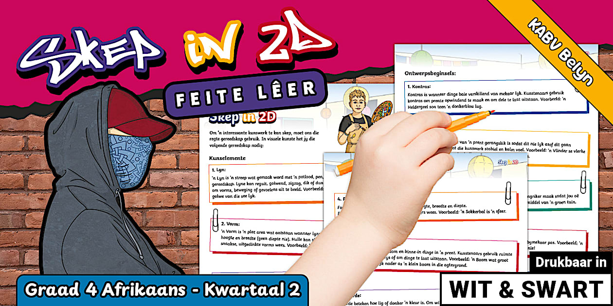 Graad 4 - Skeppende Kunste - Kwartaal 2 - Skep in 2D - Feite Lêer (KABV ...