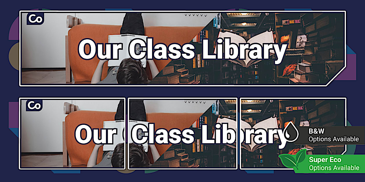 Our Class Library Display Banner (teacher made) - Twinkl