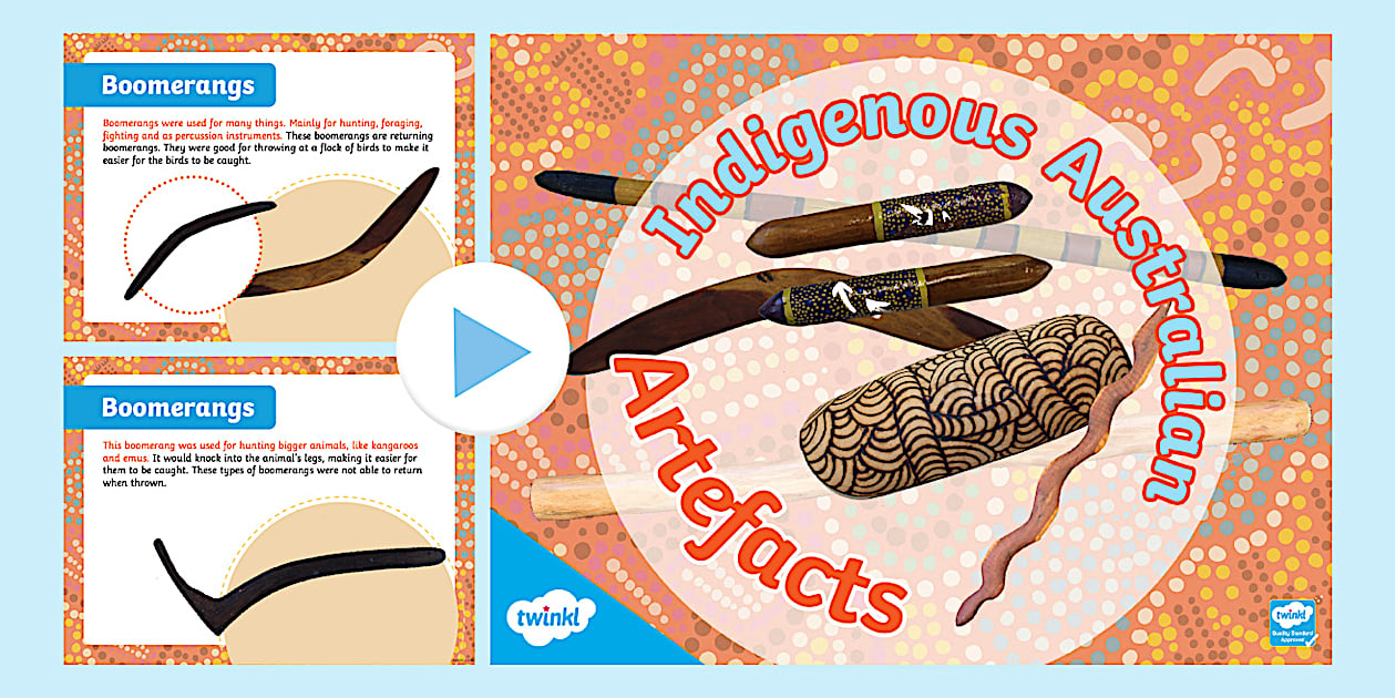 Indigenous Australian Artefacts PowerPoint - HASS - Twinkl