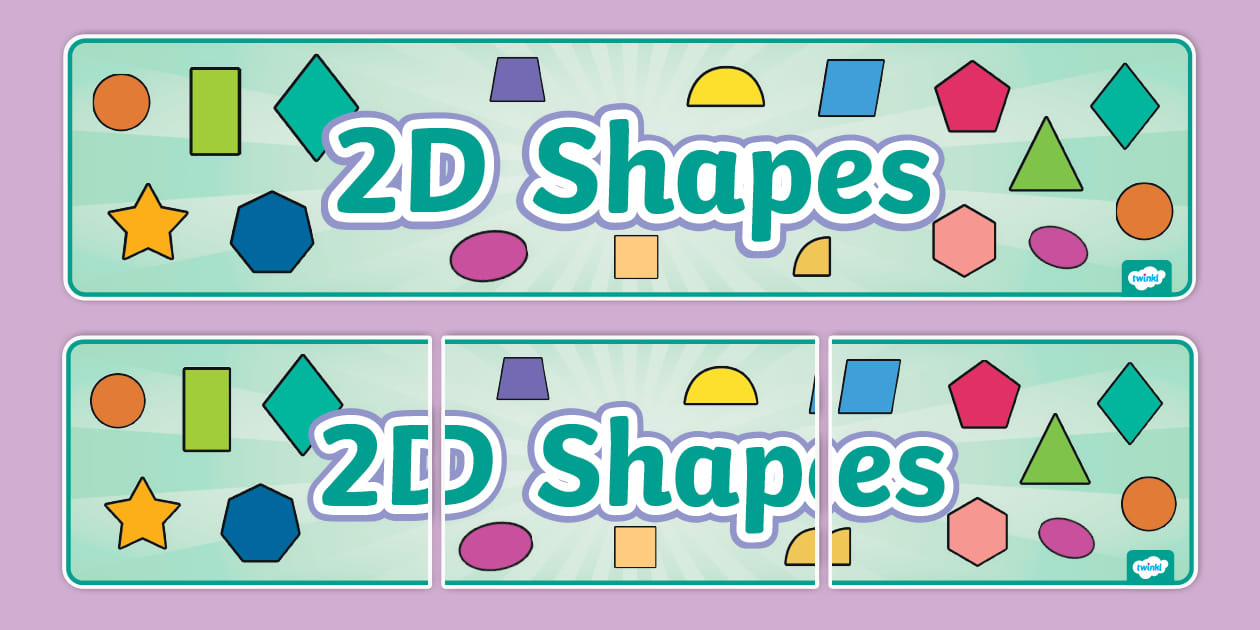 2D Shapes Display Banner (teacher made) - Twinkl