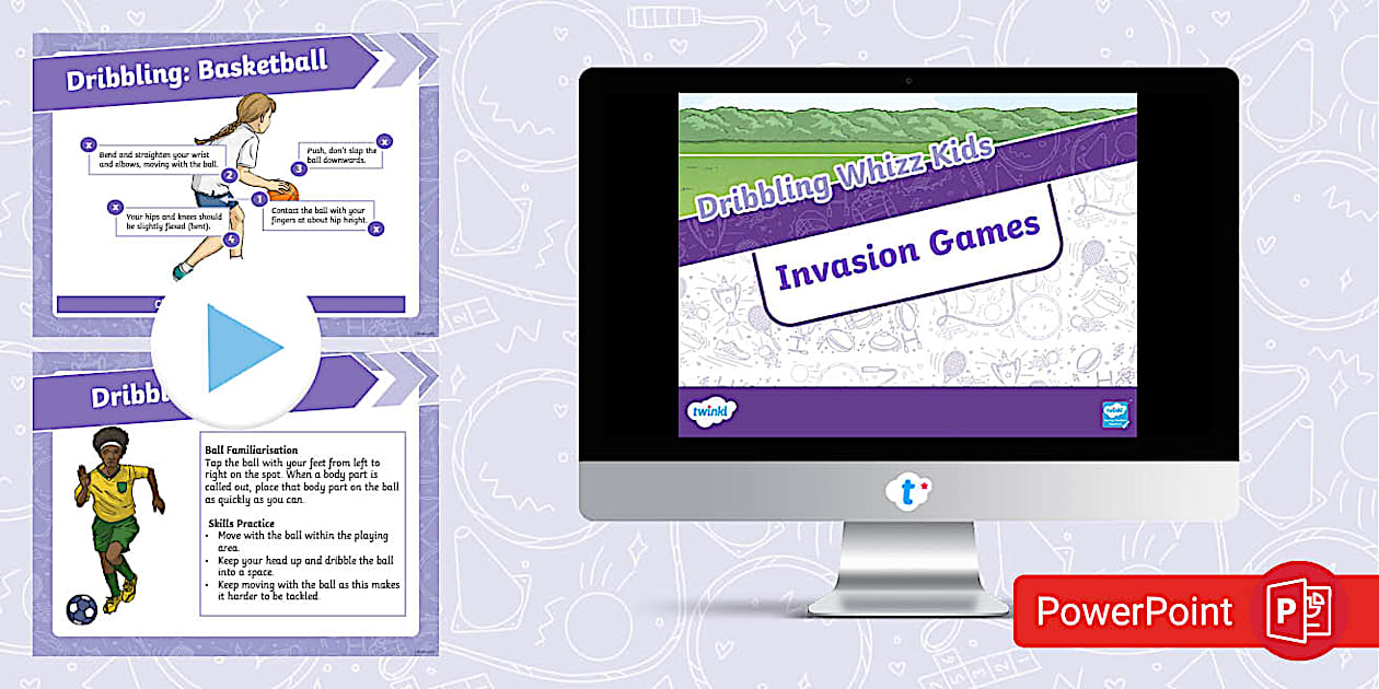Grade 6 PE Invasion Games Dribbling Whizz Kids PowerPoint