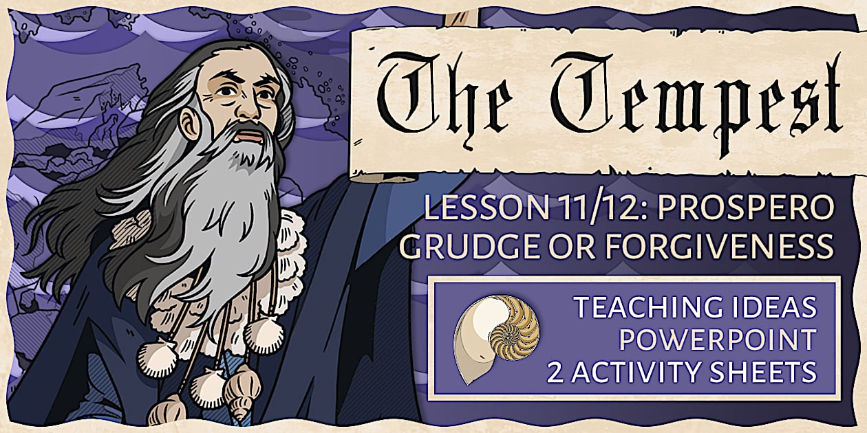 KS3 The Tempest Lesson 12: Prospero and Forgiveness - Twinkl