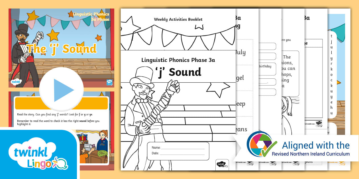 Northern Ireland Linguistic Phonics Phase 3a 'j' Sound Weekly ...