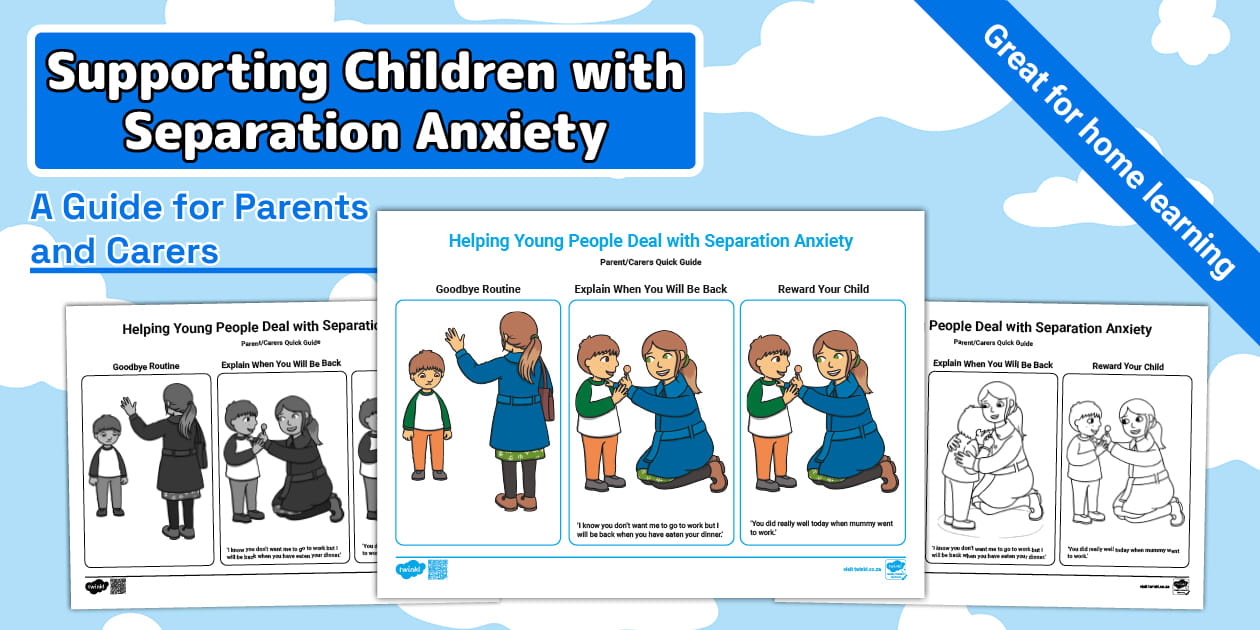* NEW * Supporting Children with Separation Anxiety - Twinkl