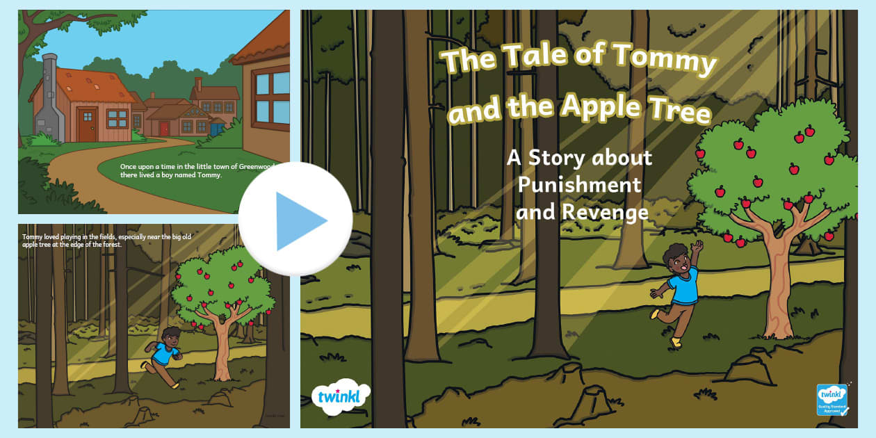 The Tale of Tommy and the Apple Tree: Punishment and Revenge