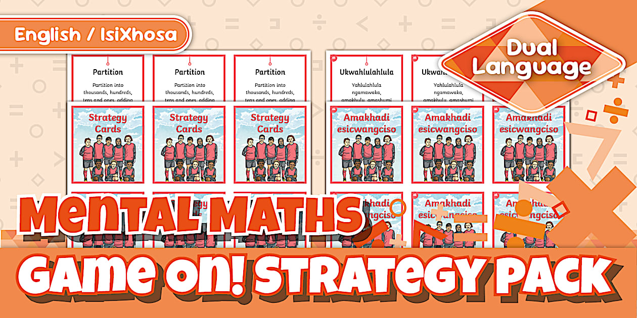 Grade 4 Maths Term 4 - Mental Maths Game On Strategy Pack: isiXhosa/English