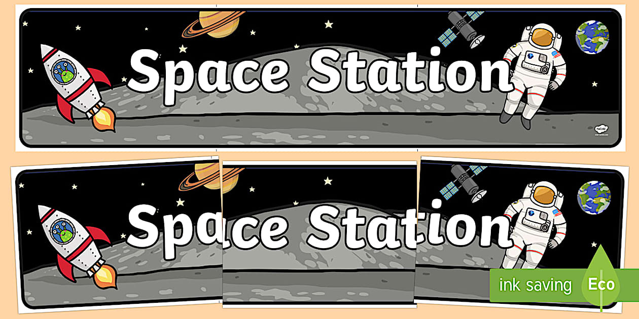 Space Station Dramatic Banner (Teacher-Made) - Twinkl