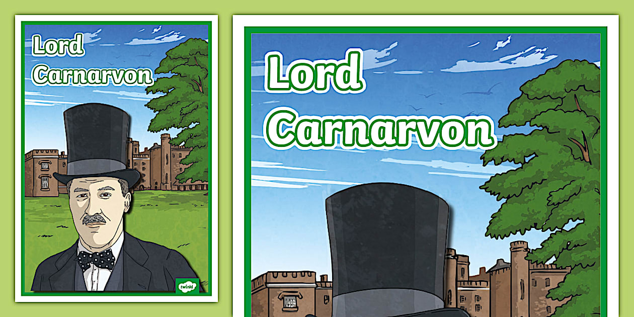 Lord Carnarvon Display Poster (Teacher-Made) - Twinkl