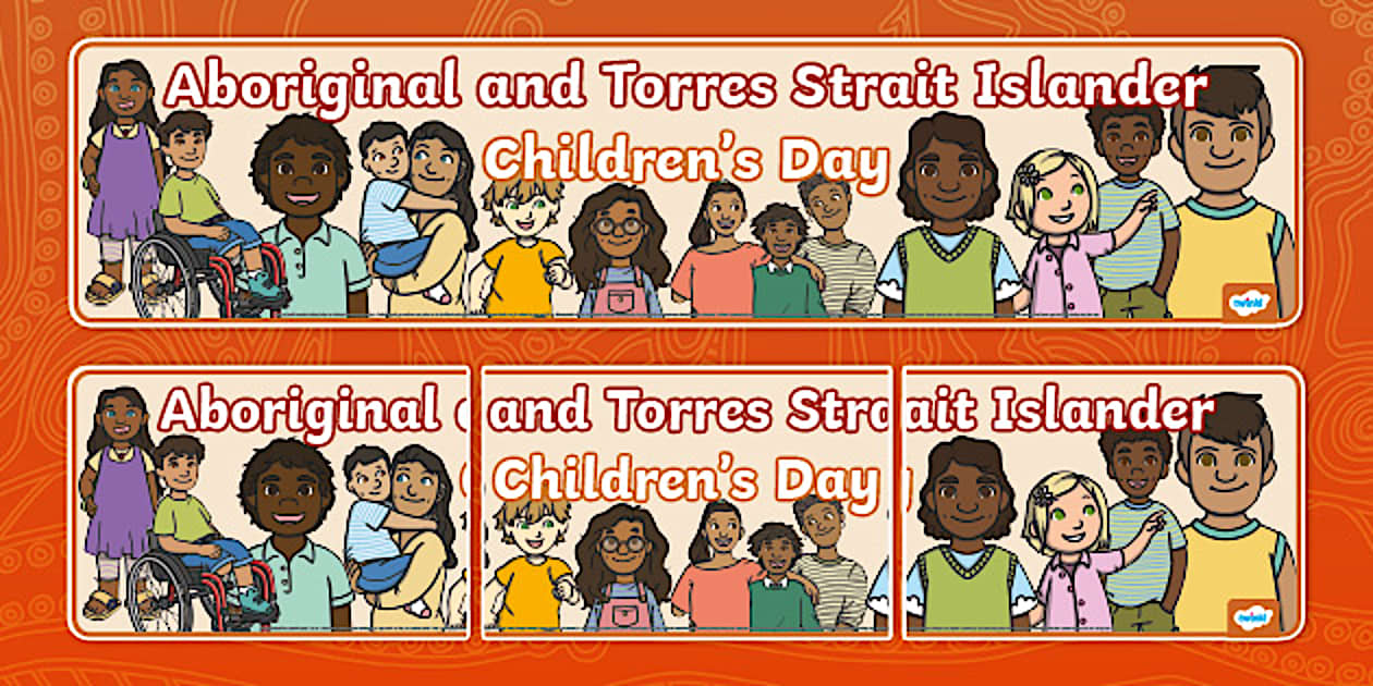 Aboriginal and Torres Strait Islander Children's Day Banner