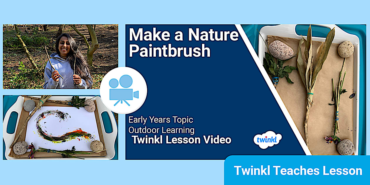 Nature Paintbrush Video Lesson | EYFS Outdoor Learning