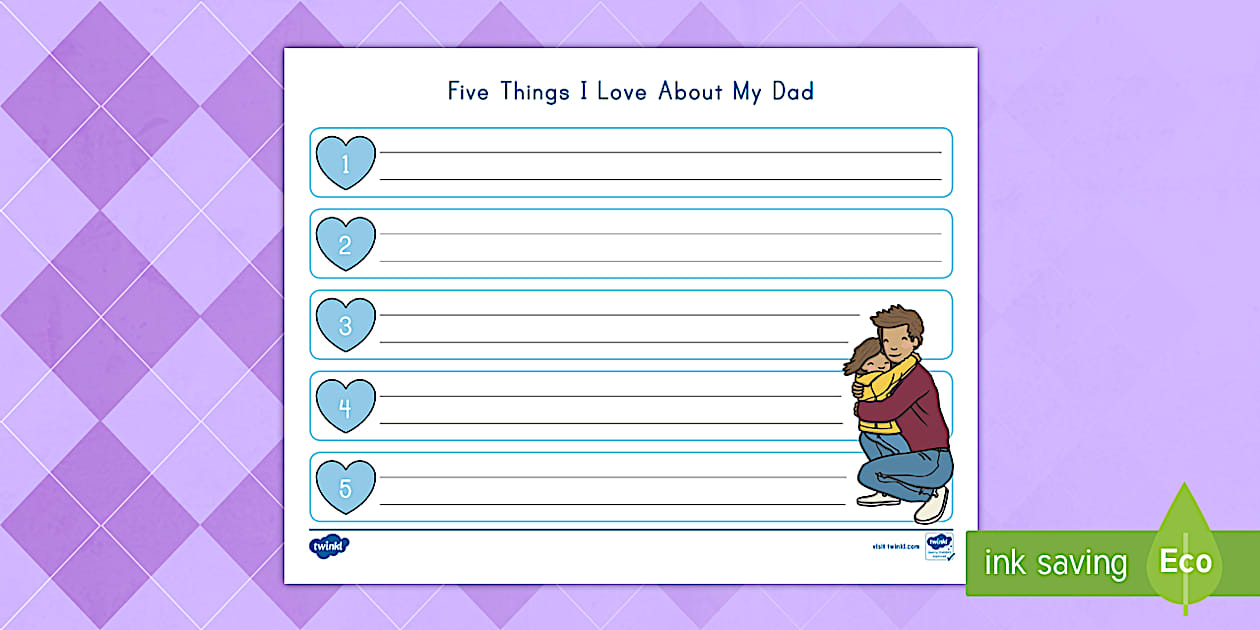 5 Things I Love About My Dad Template | Twinkl USA - Twinkl