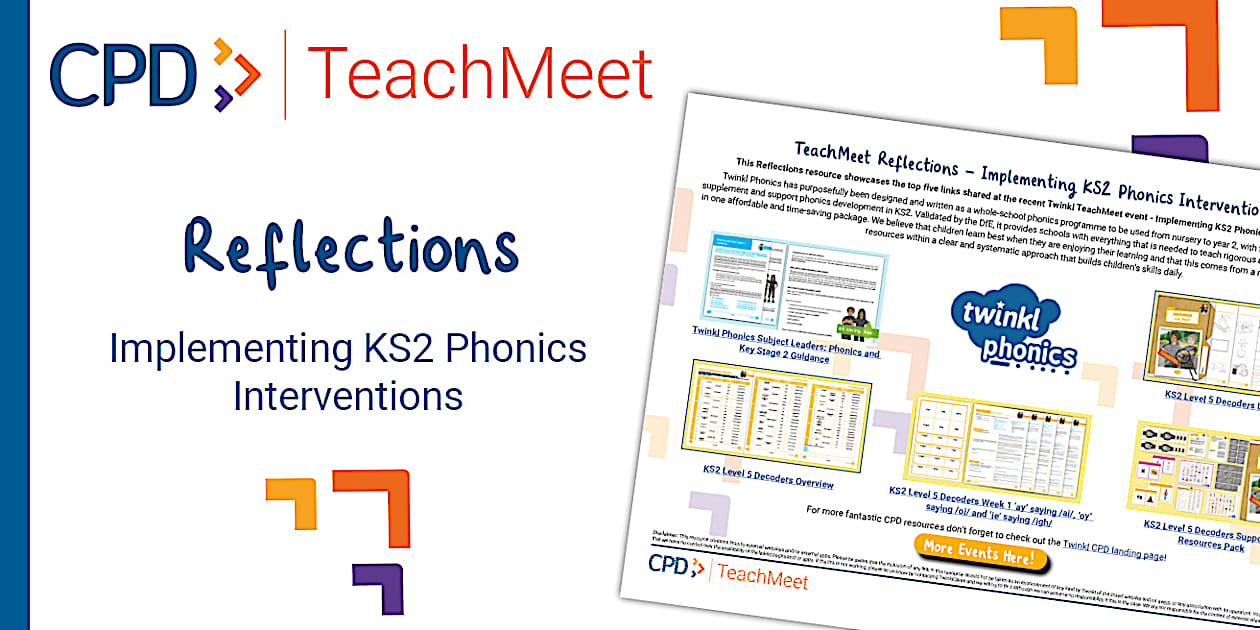 TeachMeet Reflections - Implementing KS2 Phonics Interventions