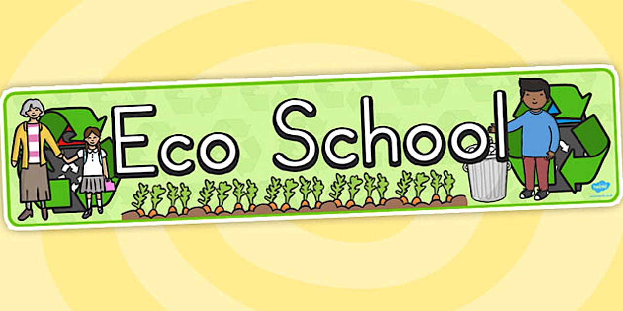 Eco School Display Banner (teacher made) - Twinkl