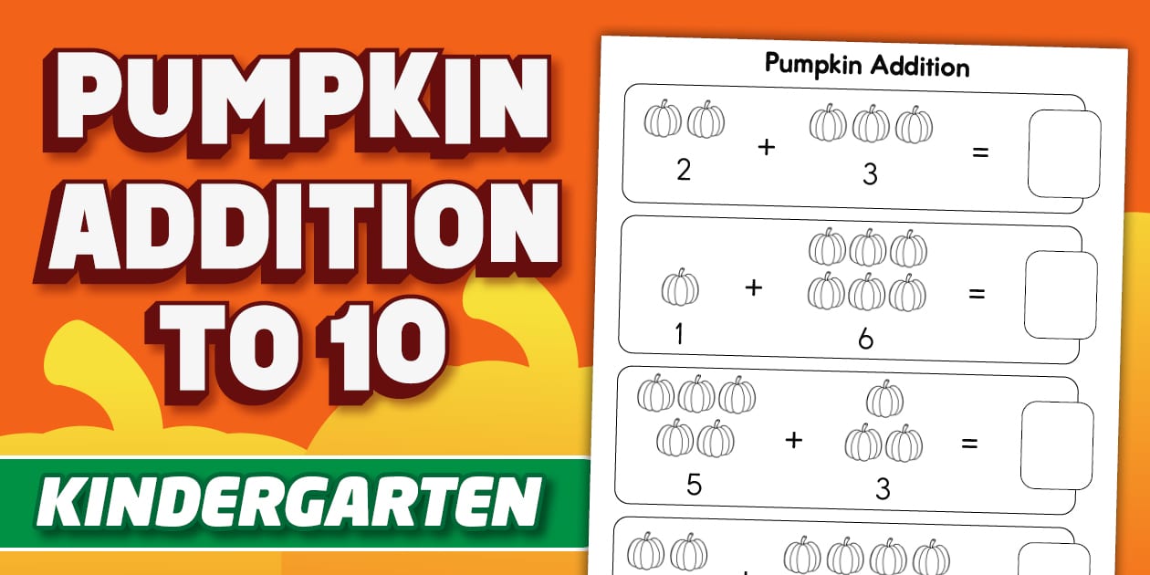 Kindergarten Pumpkin Addition Worksheet (teacher made)