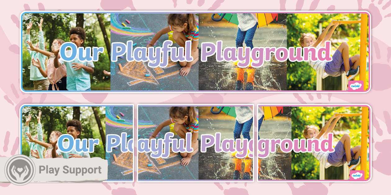 Playful Playgrounds - Our Playful Playground Display Banner
