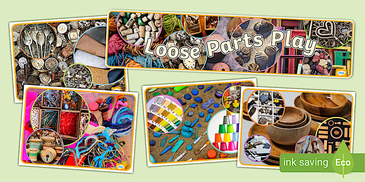 Loose Parts Banner and Photo Posters (teacher made) - Twinkl