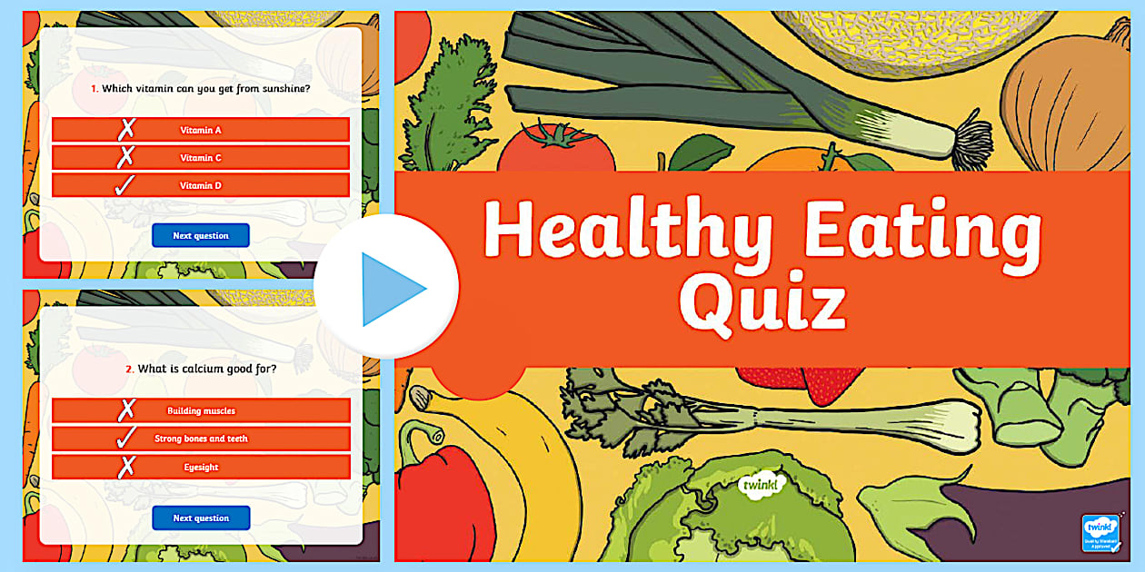 Healthy Eating Quiz CfE Second Level PowerPoint - Twinkl