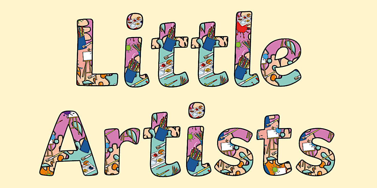 Little Artists Display Lettering - Twinkl - KS1 - Twinkl