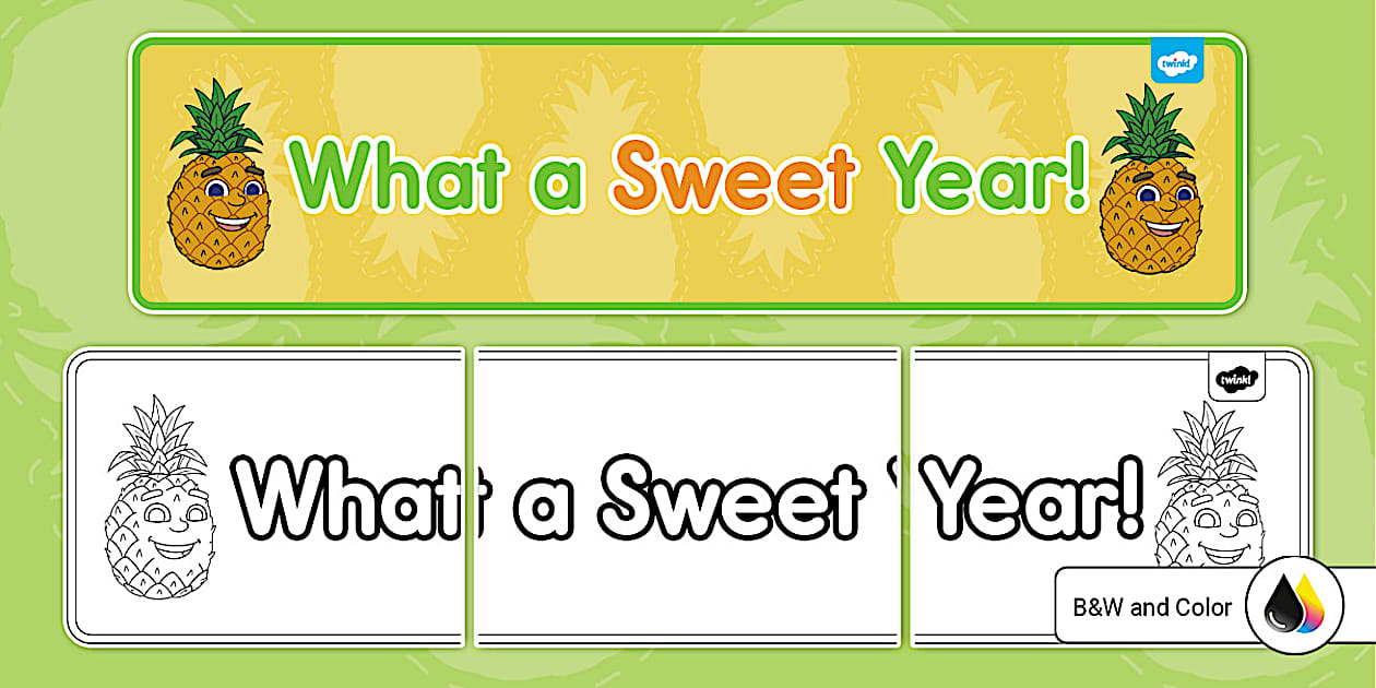 What a Sweet Year Banner (Teacher-Made) - Twinkl