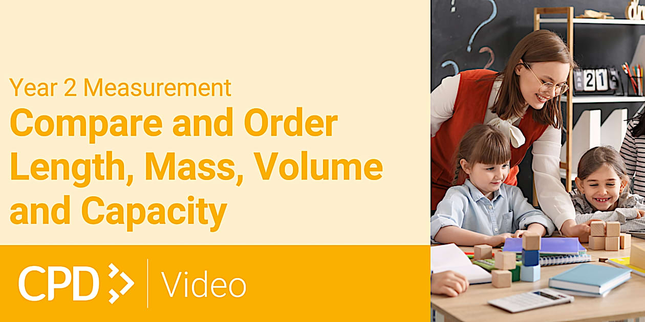 Year 2: Compare and Order Length, Mass, Volume and Capacity
