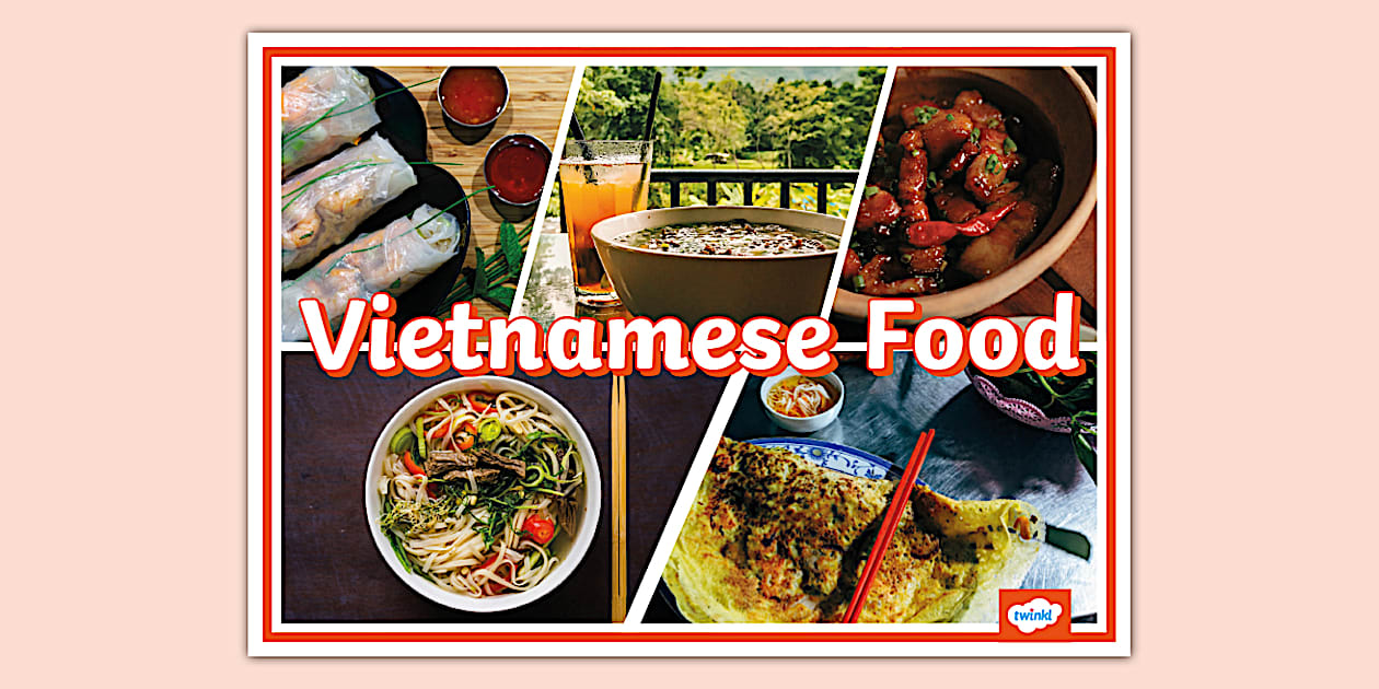 Vietnamese Food Display Poster (teacher made) - Twinkl