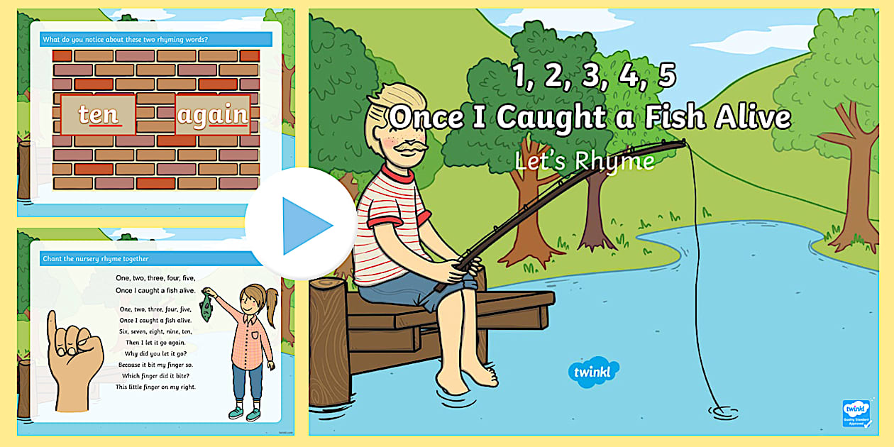 Once I Caught A Fish Alive Nursery Rhyme | Teaching Resource