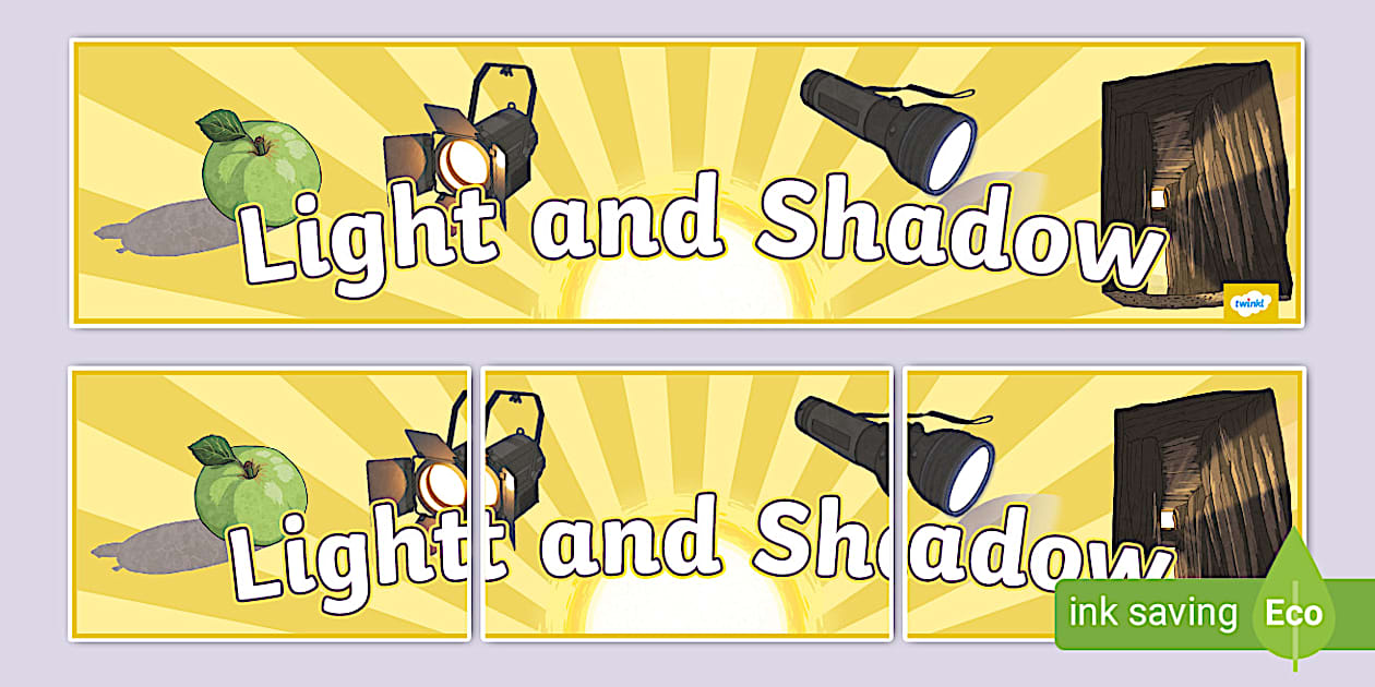KS2 Light and Shadow Display Banner (teacher made) - Twinkl