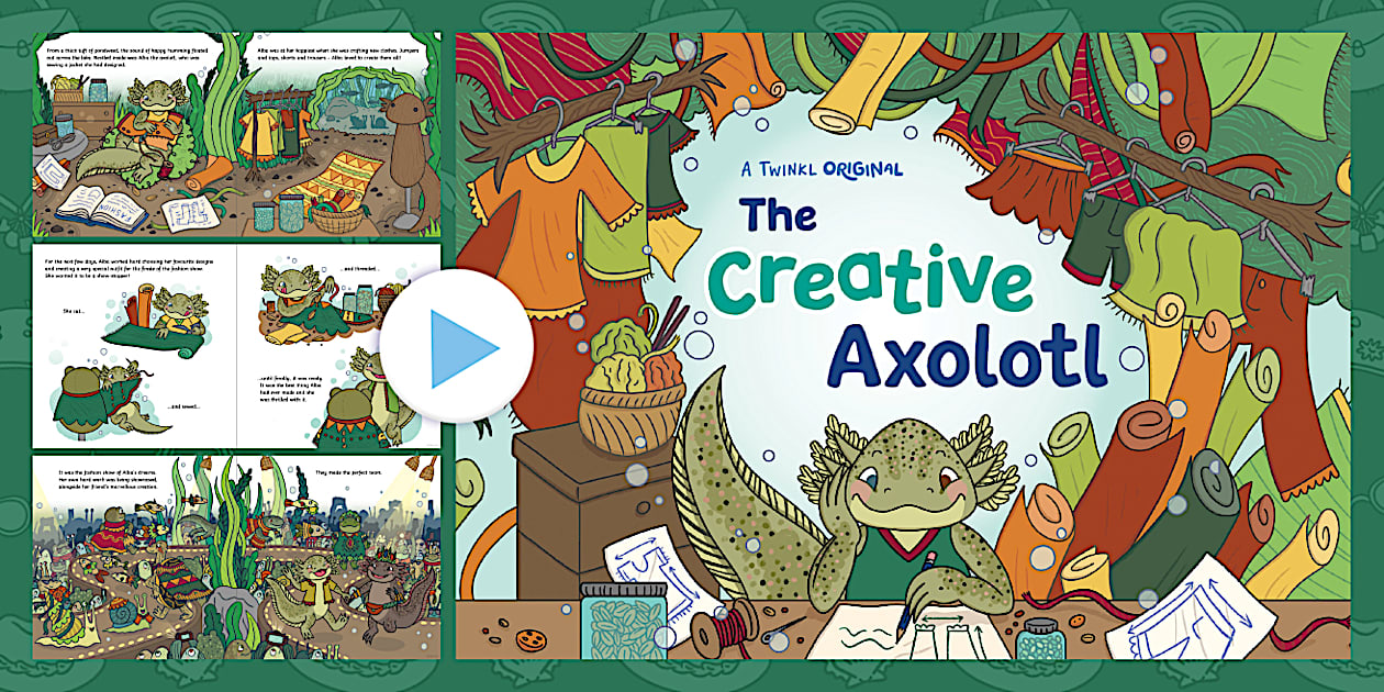 The Creative Axolotl Story PowerPoint (teacher made)