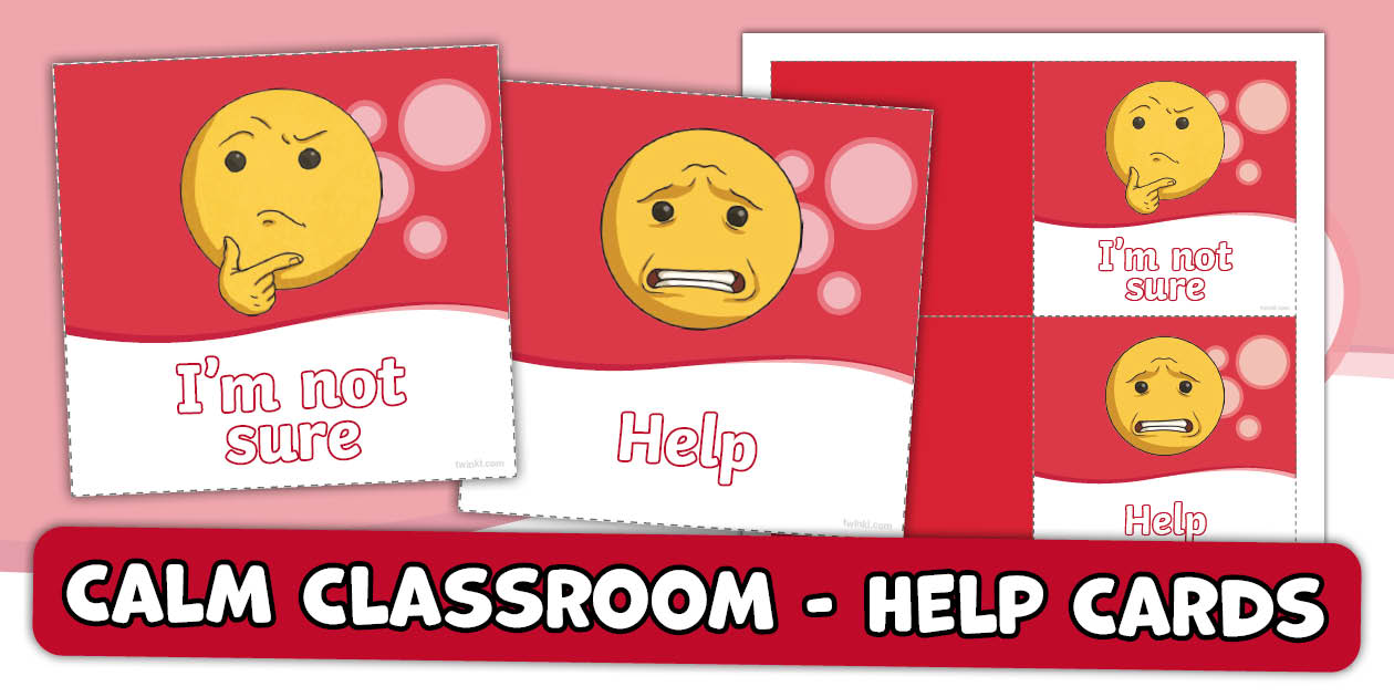 Calm Classroom - Help Cards
