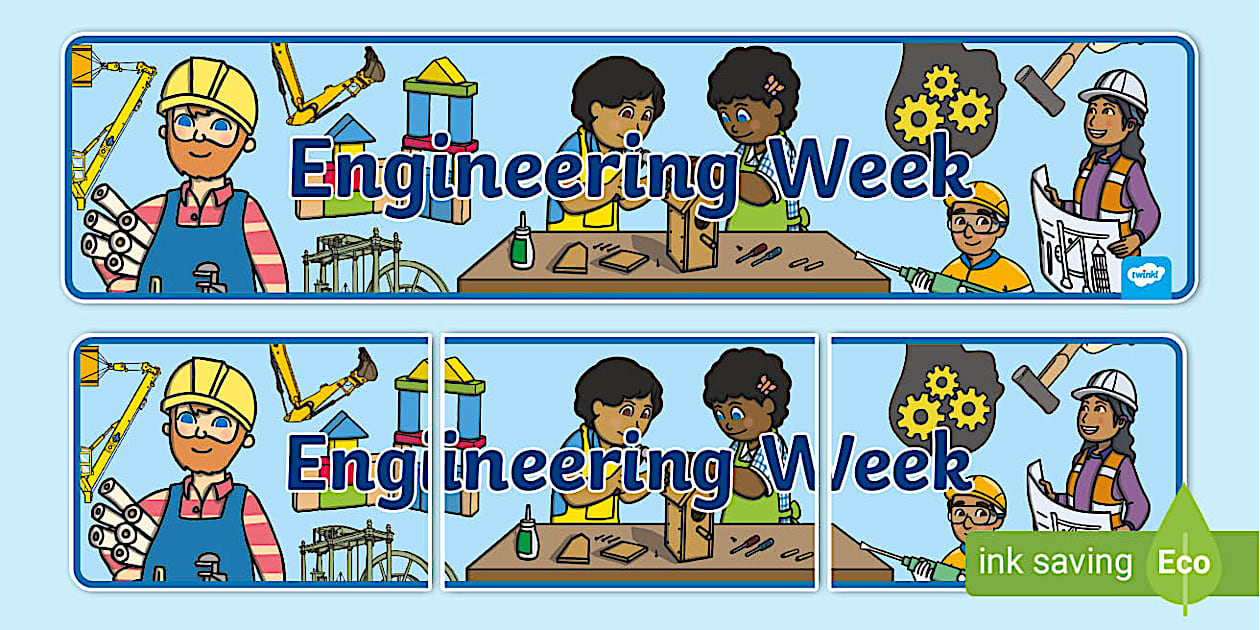 This Engineering Week (Banner) is a great way to display students' work or