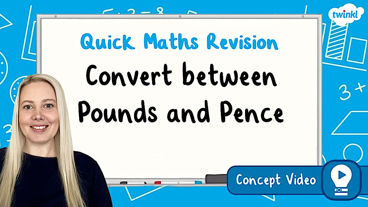 👉 Convert between Pounds and Pence | KS2 Maths Concept Video