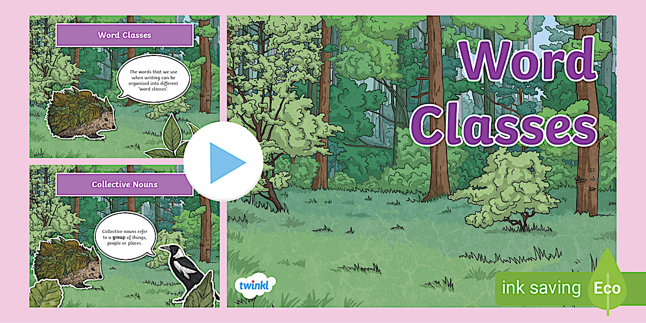 Word Classes PowerPoint (teacher made) - Twinkl