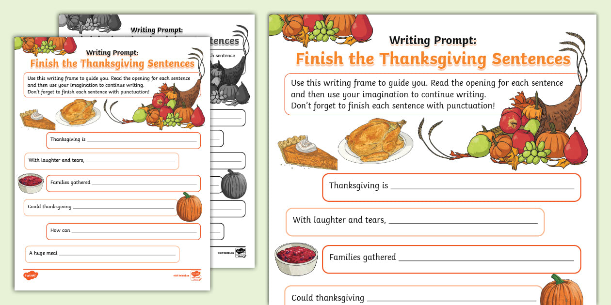 Writing Prompt: Finish the Thanksgiving Sentences - Twinkl