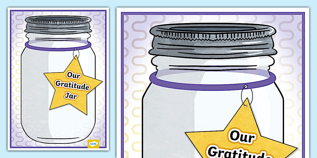 Our Gratitude Jar Display Poster (teacher made) - Twinkl