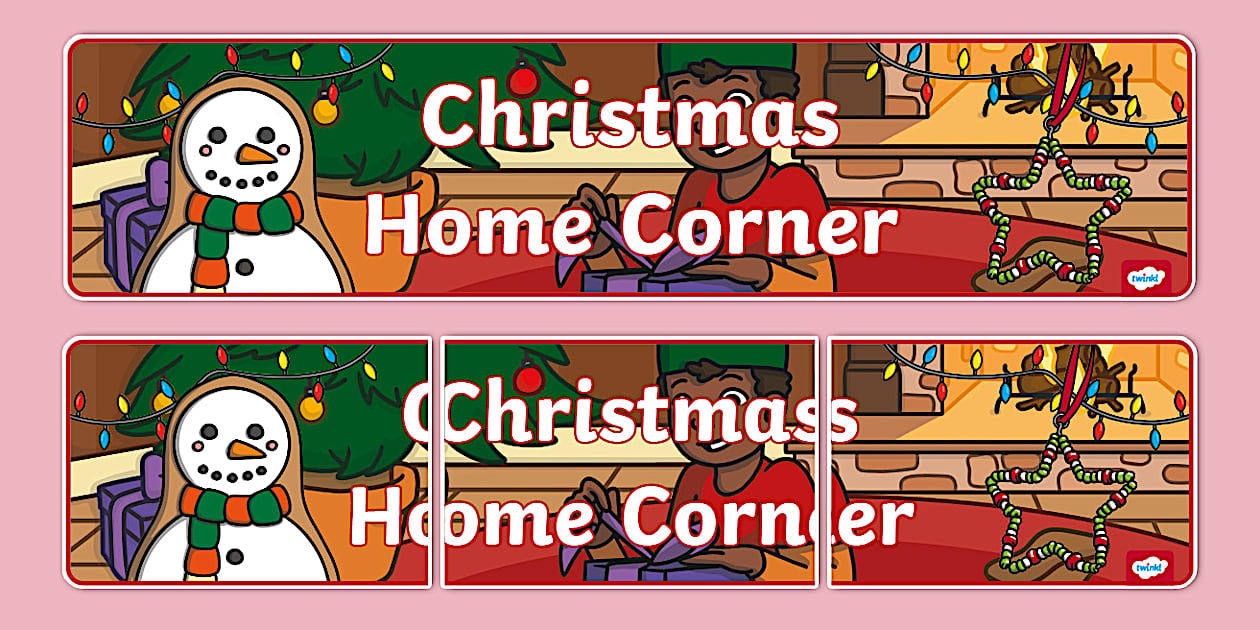 Christmas Home Corner Display Banner (teacher made) - Twinkl