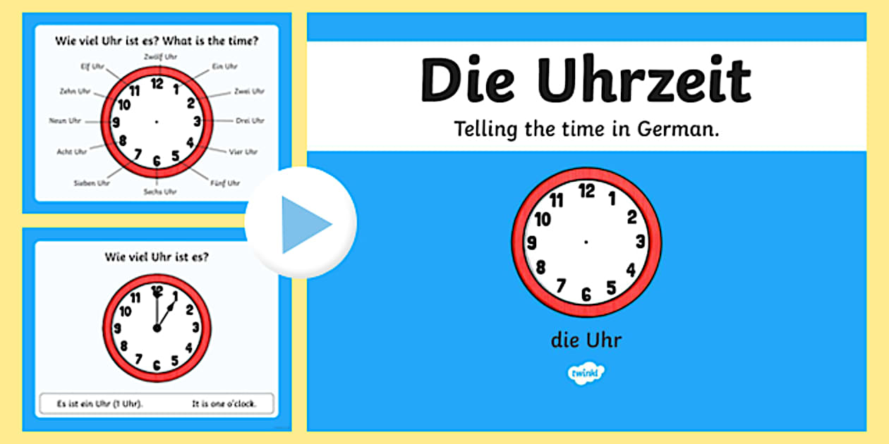 Telling the Time in German PowerPoint - Twinkl