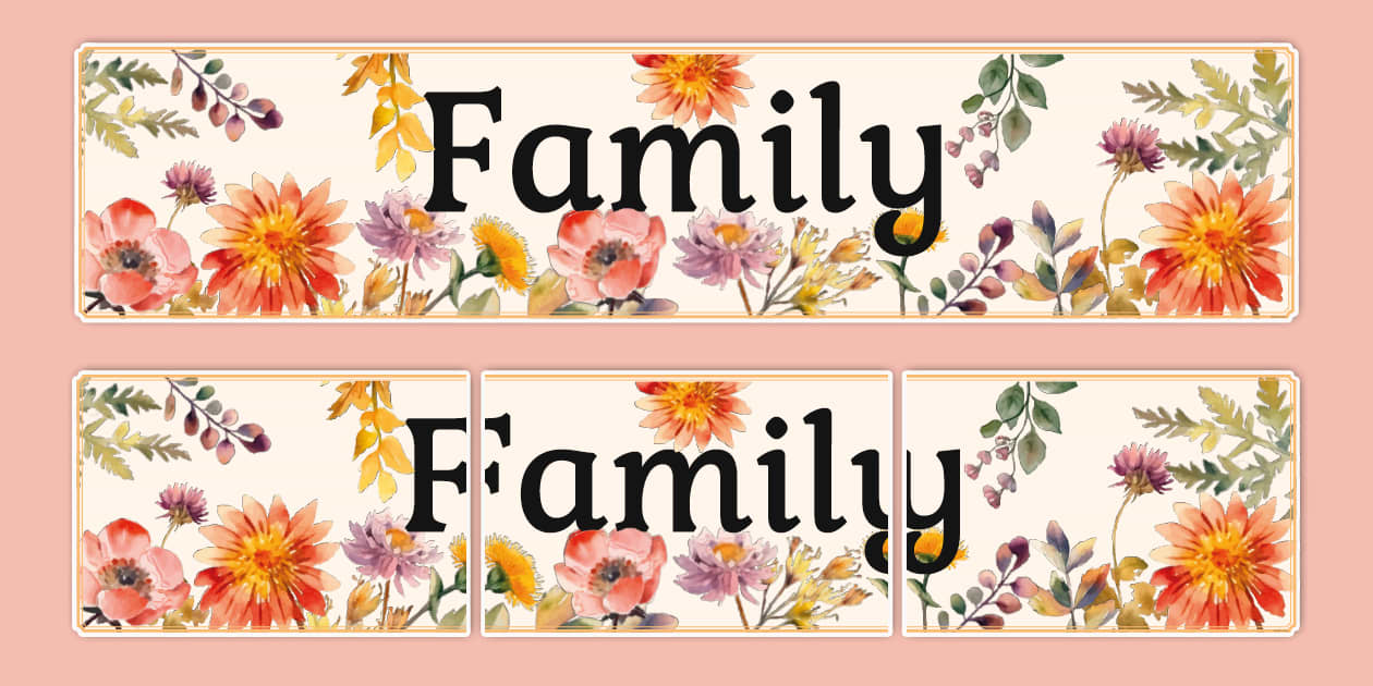 Wildflower Botanical Themed Family Display Banner - Twinkl