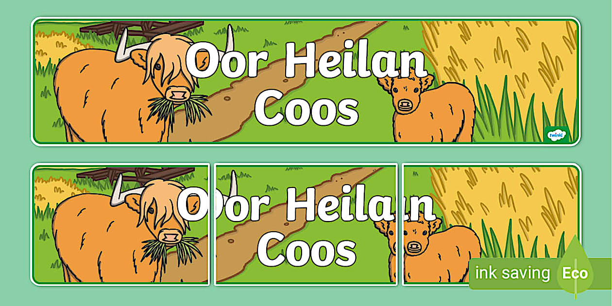 Oor Heilan Coos Display Banner (teacher made) - Twinkl