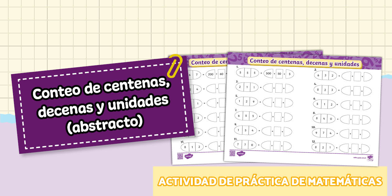 Matemáticas de Singapur: Conteo de centenas, decenas y unidades (abstracto)