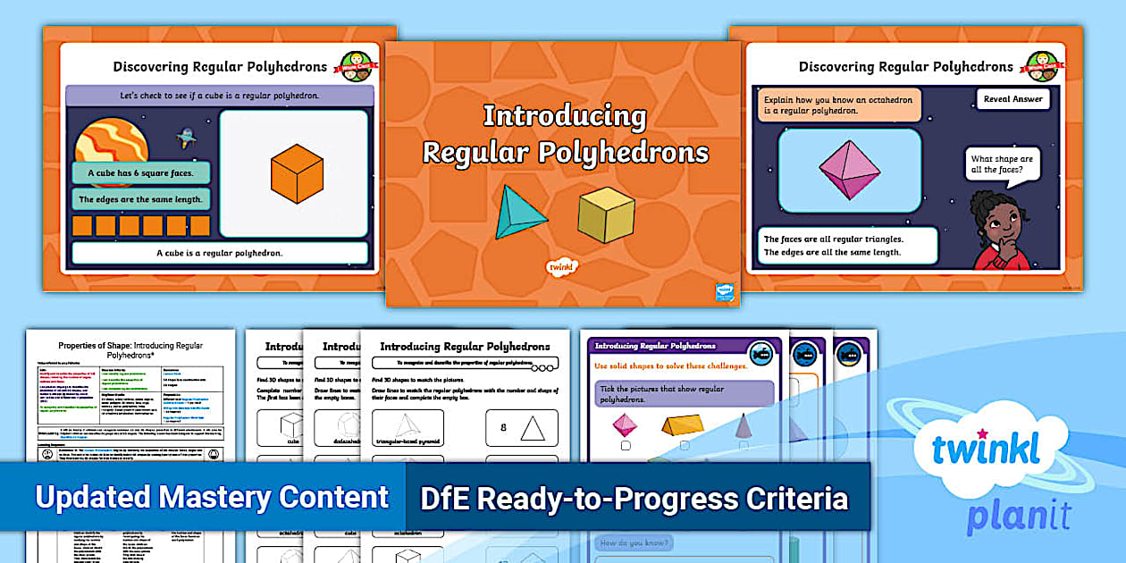👉 Y2 Introduce Regular Polyhedrons Planit Maths Lesson 3