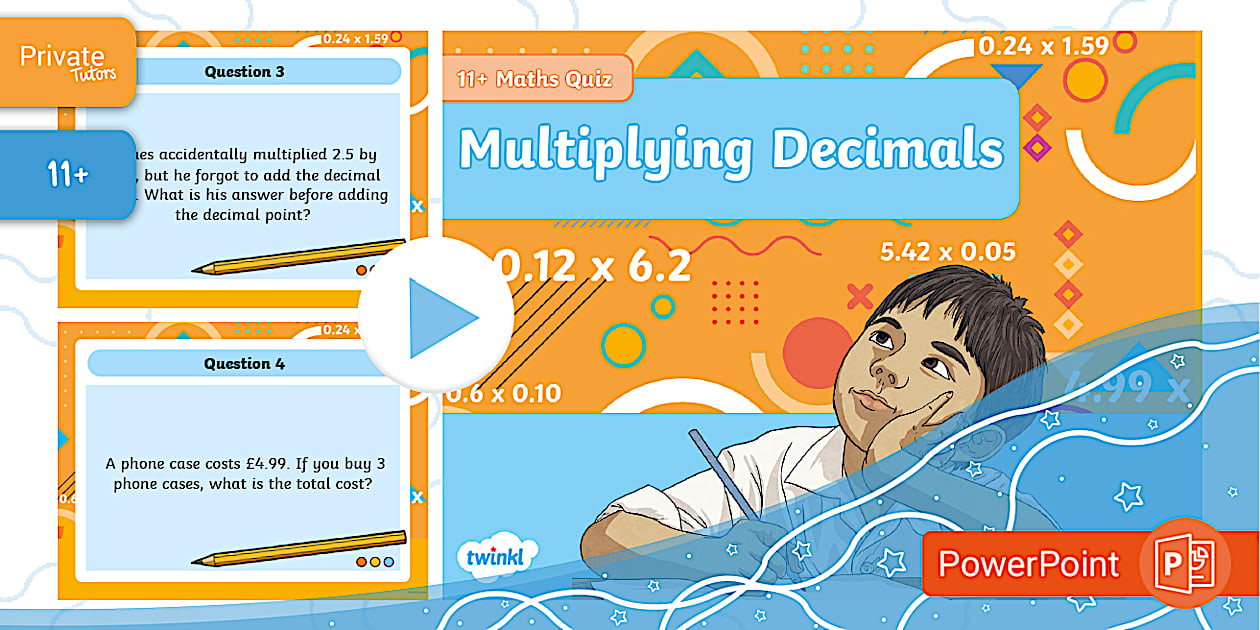 👉 11+ Maths Quiz: Multiplying Decimals (teacher made)