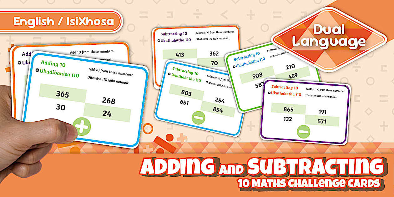 Adding and Subtracting 10 Maths Challenge Cards IsiXhosa/English (CAPS