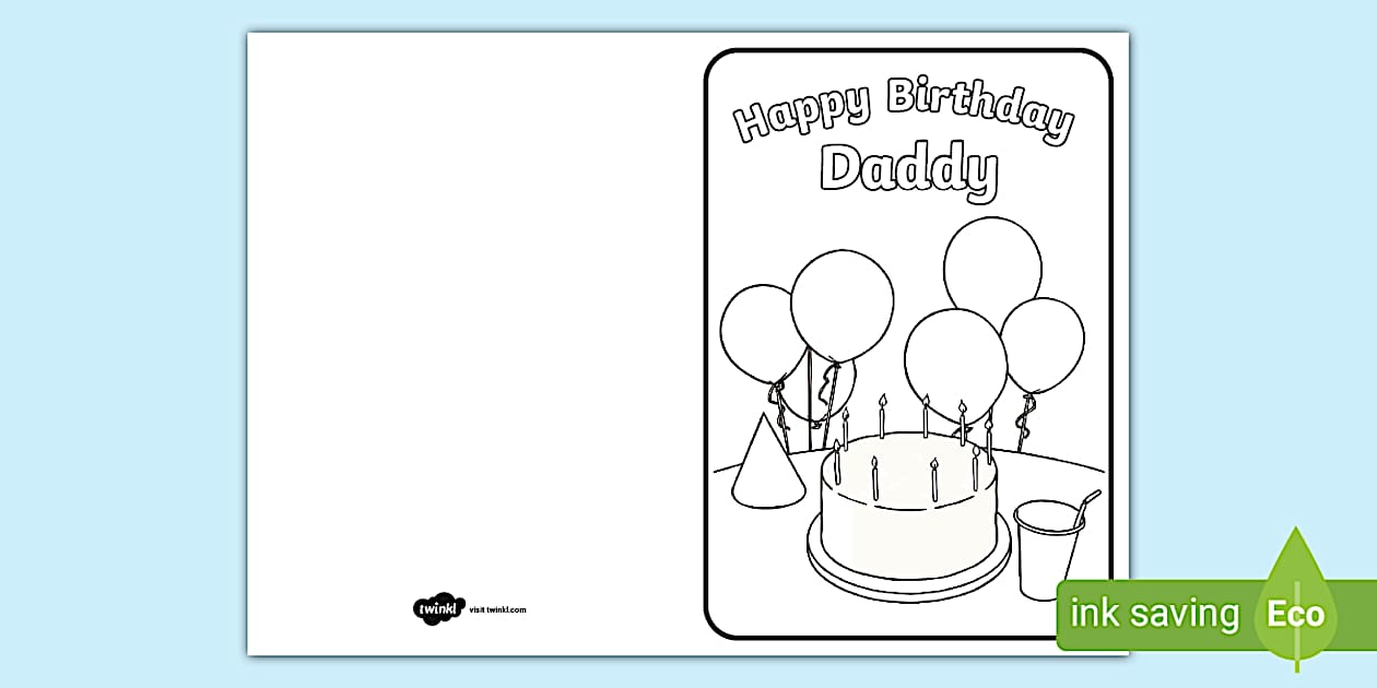 Happy Birthday Daddy Colouring Card - Twinkl - KS1